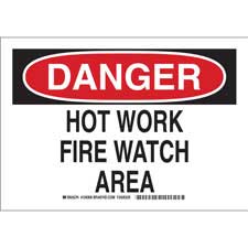DANGER Hot Work Fire Watch Area Sign/ Buy online