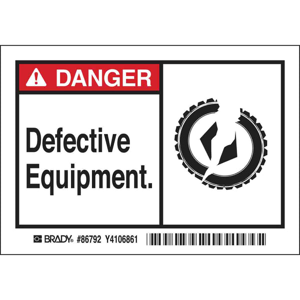 DANGER Defective equipment. Labels