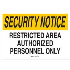 SECURITY NOTICE Restricted Area Authorized Personnel Only Sign/ Buy On